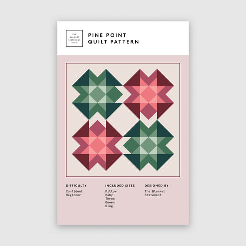 Pine Point Quilt Pattern | The Blanket Statement Quilt Co. – Austin Sewing